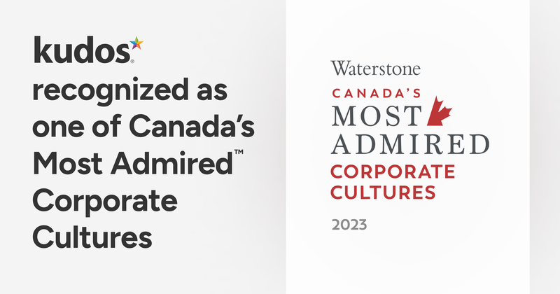 Kudos® Celebrated as One of Canada’s Most Admired Corporate Cultures™ | Kudos®